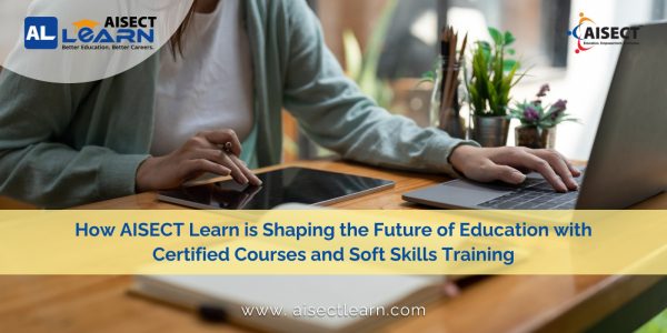 AISECT Learn: Best Online Learning Platform for Certification Courses